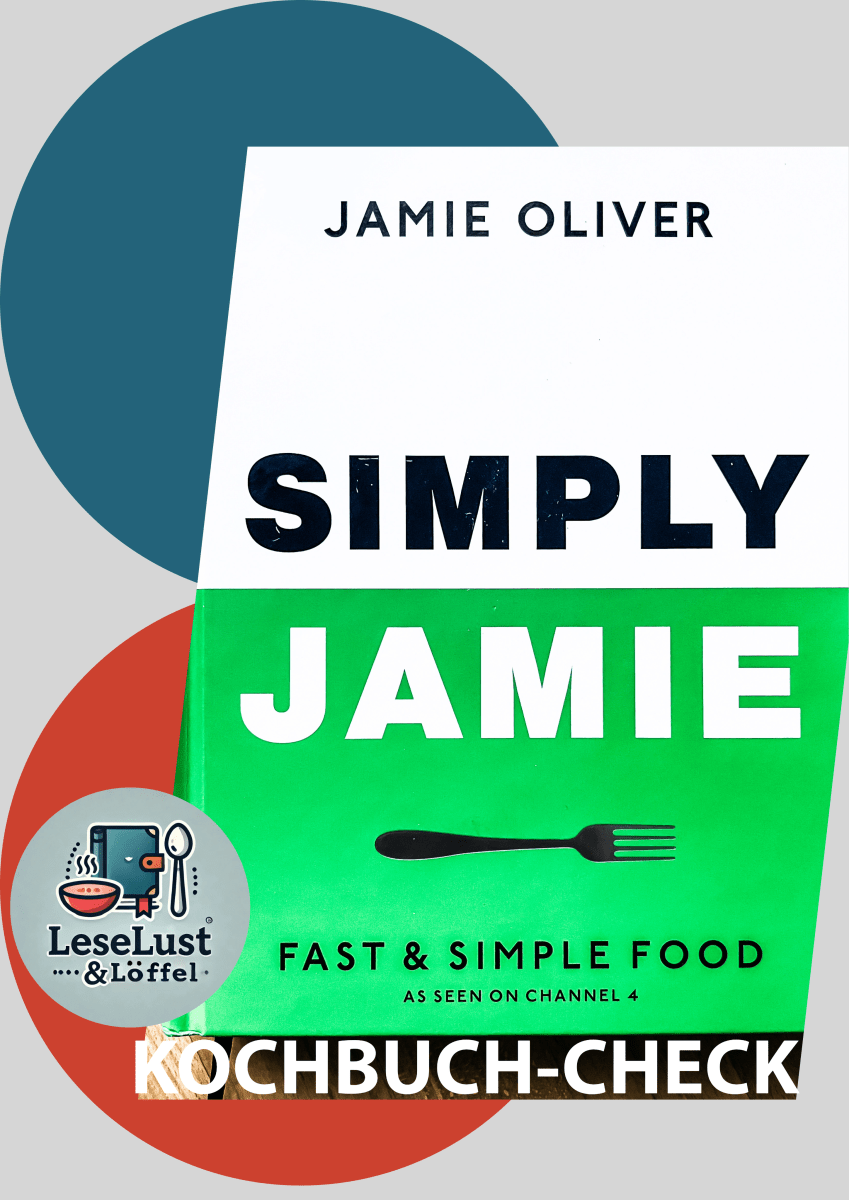 Jamie Oliver – Simply Jamie – LeseLust & Löffel